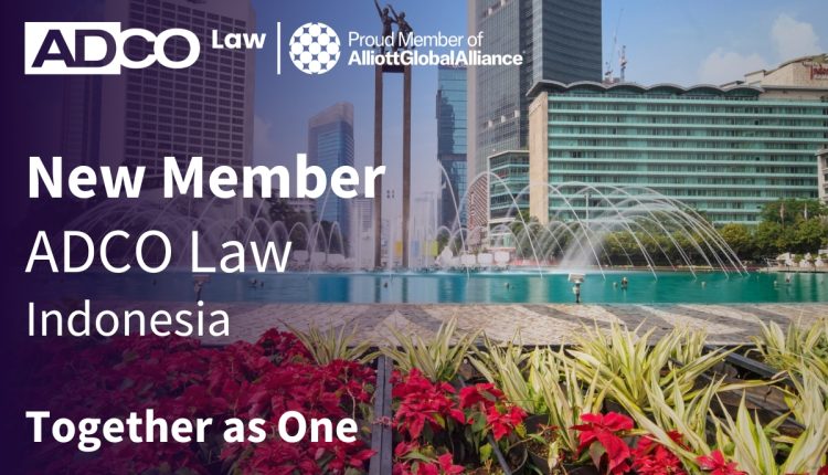 ADCO Law Ditunjuk Wakili Alliott Global Alliance di Indonesia - THE ... ADCO Law Ditunjuk Wakili Alliott Global Alliance di Indonesia - THE ...